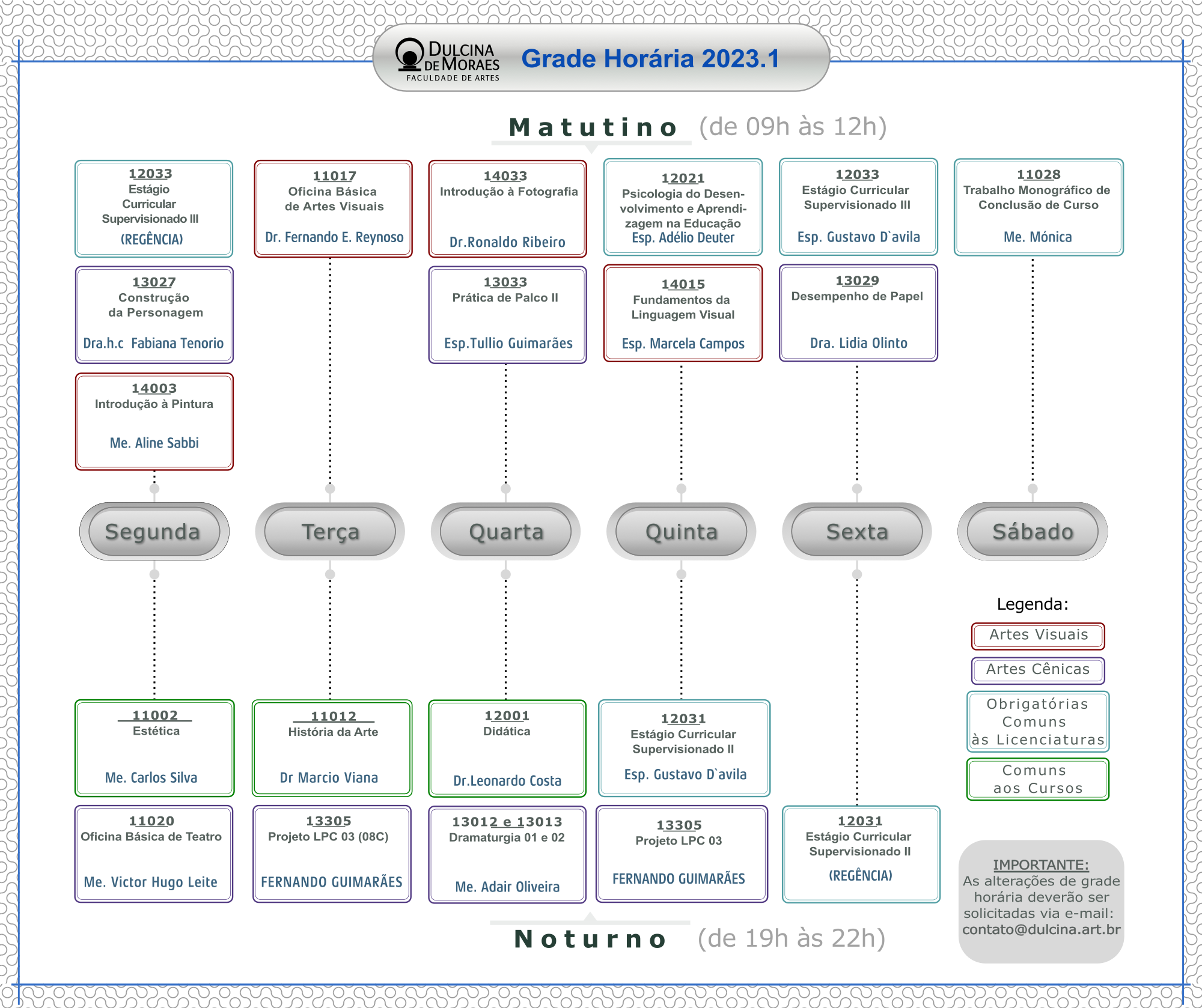 Grade horária - Faculdade de Artes Dulcina de Moraes